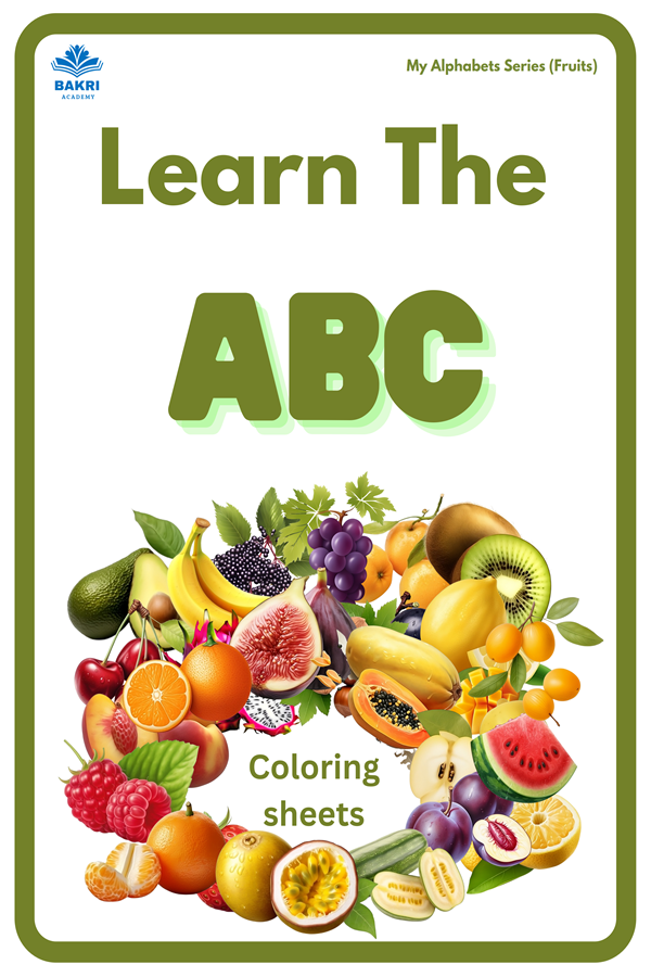 My Alphabet Series (Fruits), Coloring Sheets - Albakritech